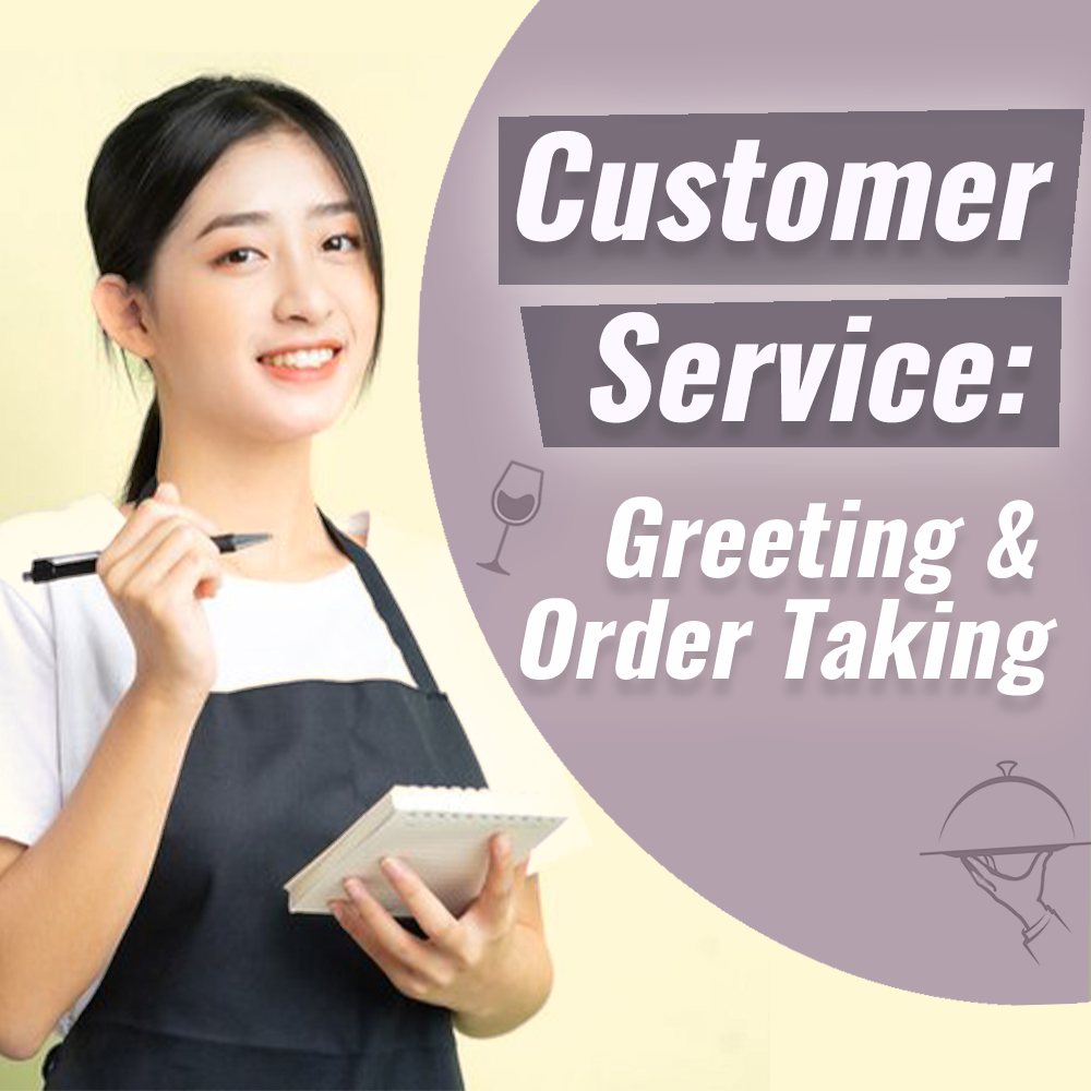 Customer Service: Greeting & Order-Taking