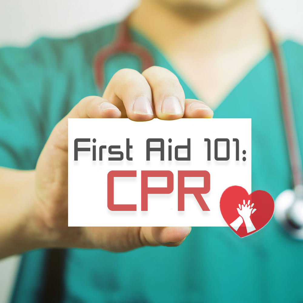 First Aid 101: CPR
